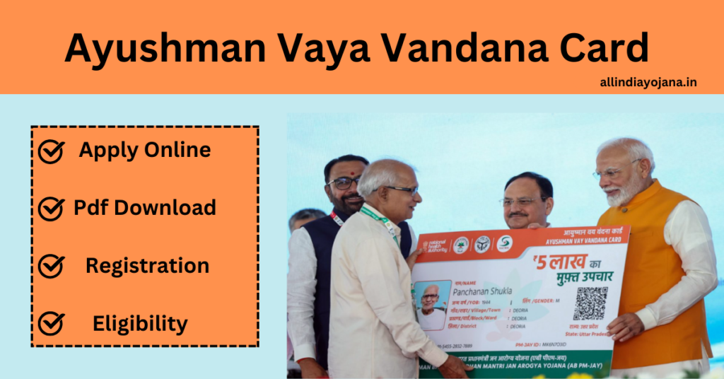 Ayushman Vaya Vandana Card Apply Online 2024 Download Pdf, Registration ...
